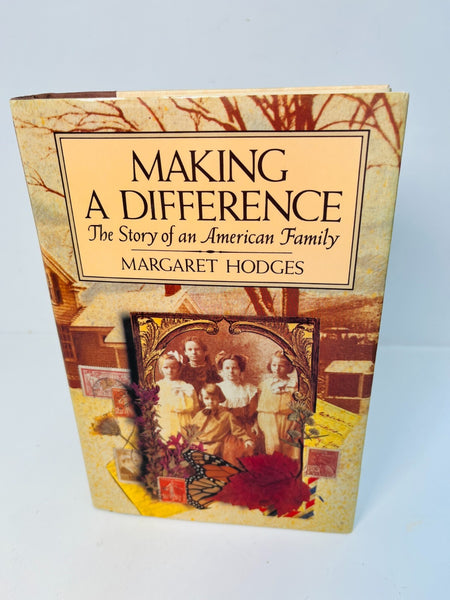 Making a Difference Story of An American Family by Margaret Hodges 198 – Unique Antiques of ...