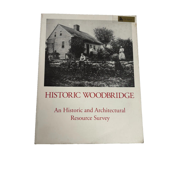 Historic Woodbridge by Jan Cunningham 1994 Cunningham Assoc Historic ...