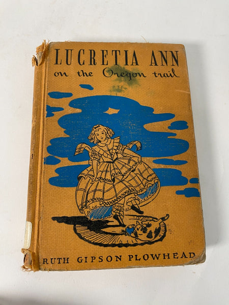 Lucretia Ann On The Oregon Trail By Ruth Gipson Plowhead Ex Libris Boo ...