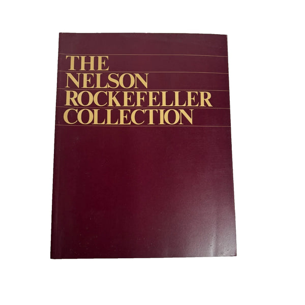 The Nelson Rockefeller Collection by Nelson A. Rockefeller 1980 ...