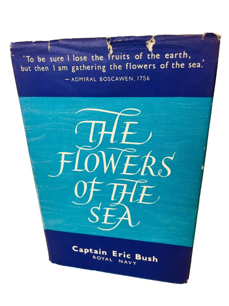 The Flowers of the Sea by Captain Eric Wheeler Bush 1956 George Allen ...